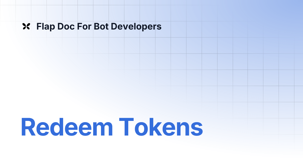 Redeem Tokens | Flap Doc For Bot Developers