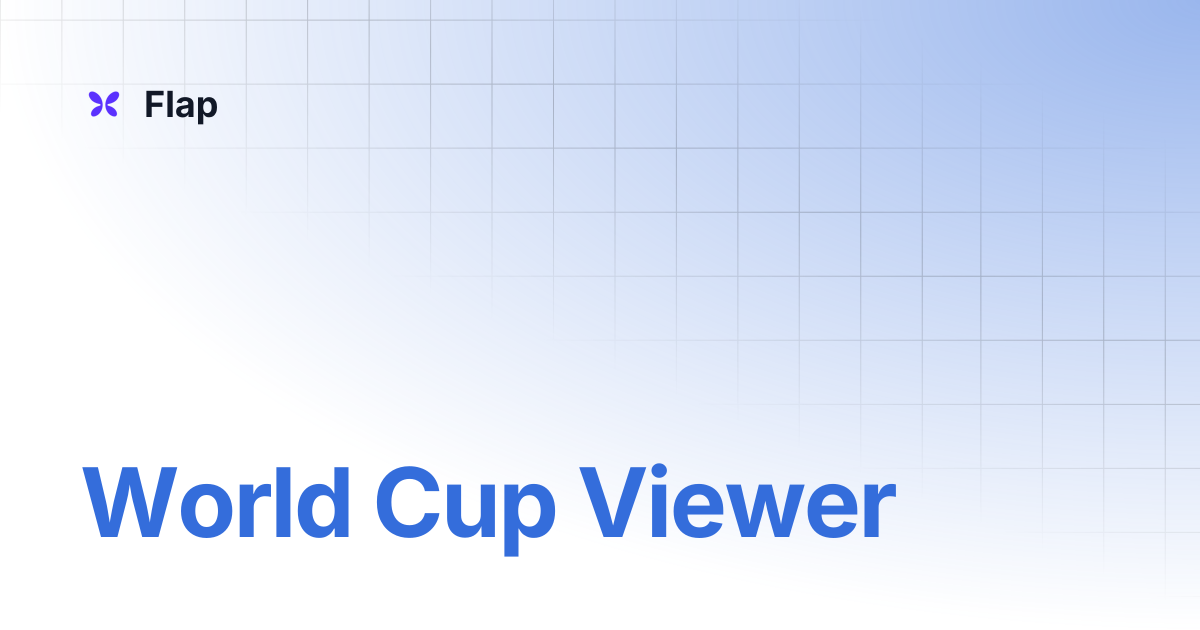 World Cup Viewer | Flap
