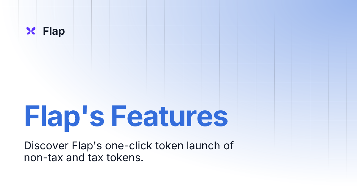 Flap's Features | Flap