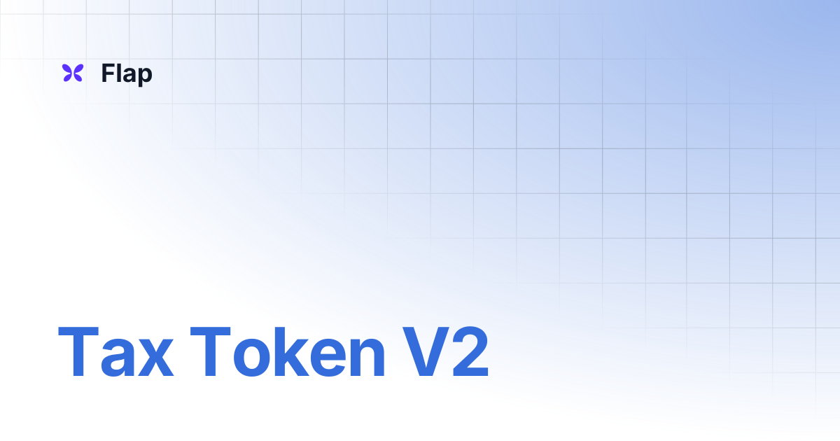 Tax Token V2 | Flap