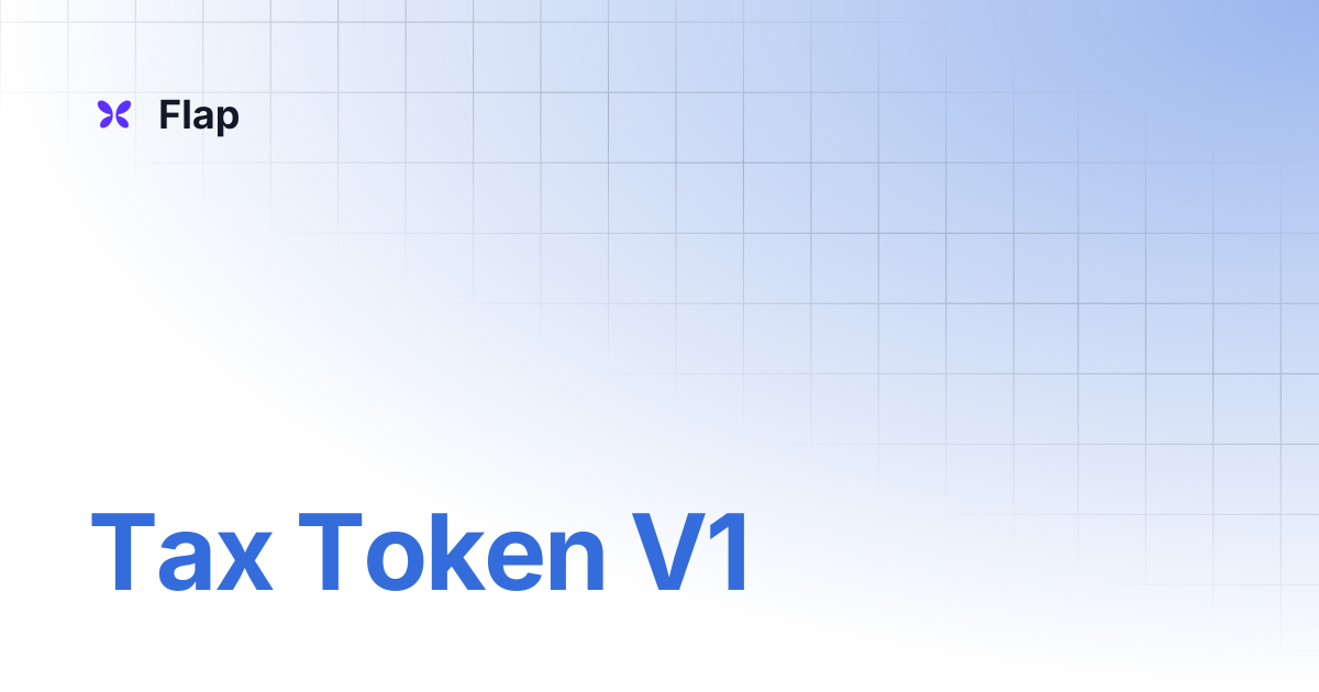 Tax Token V1 | Flap